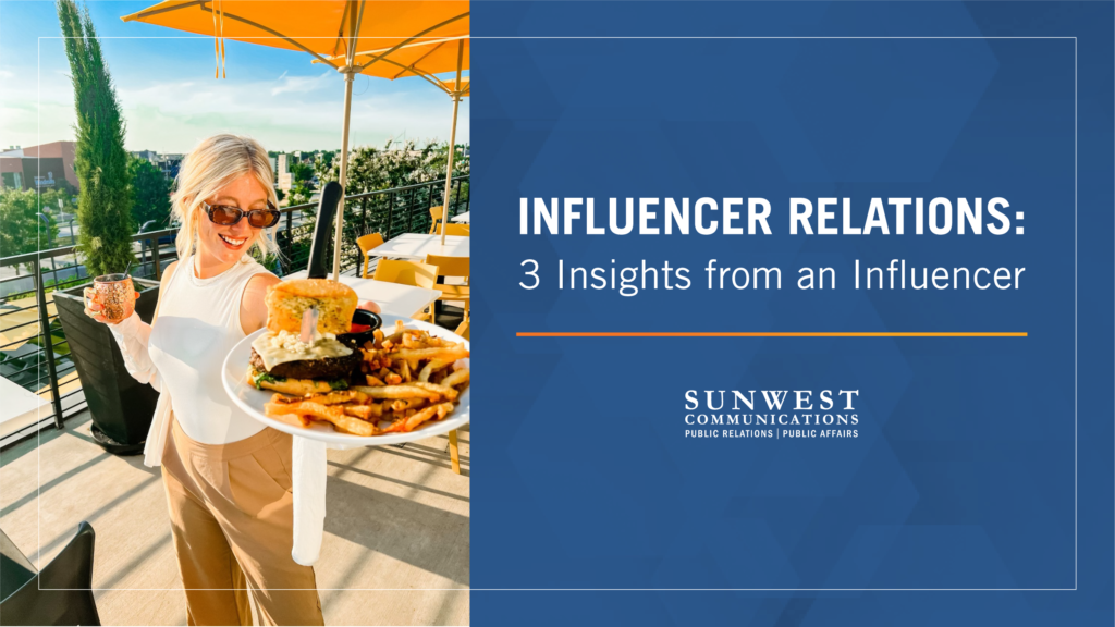 Influencer Relations: 3 Insights from an Influencer - Sunwest ...